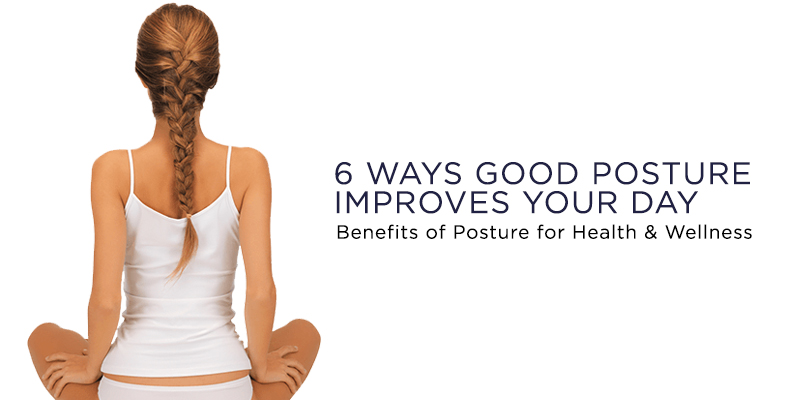 6 Ways Good Posture Improves Your Day - Hourglass Angel